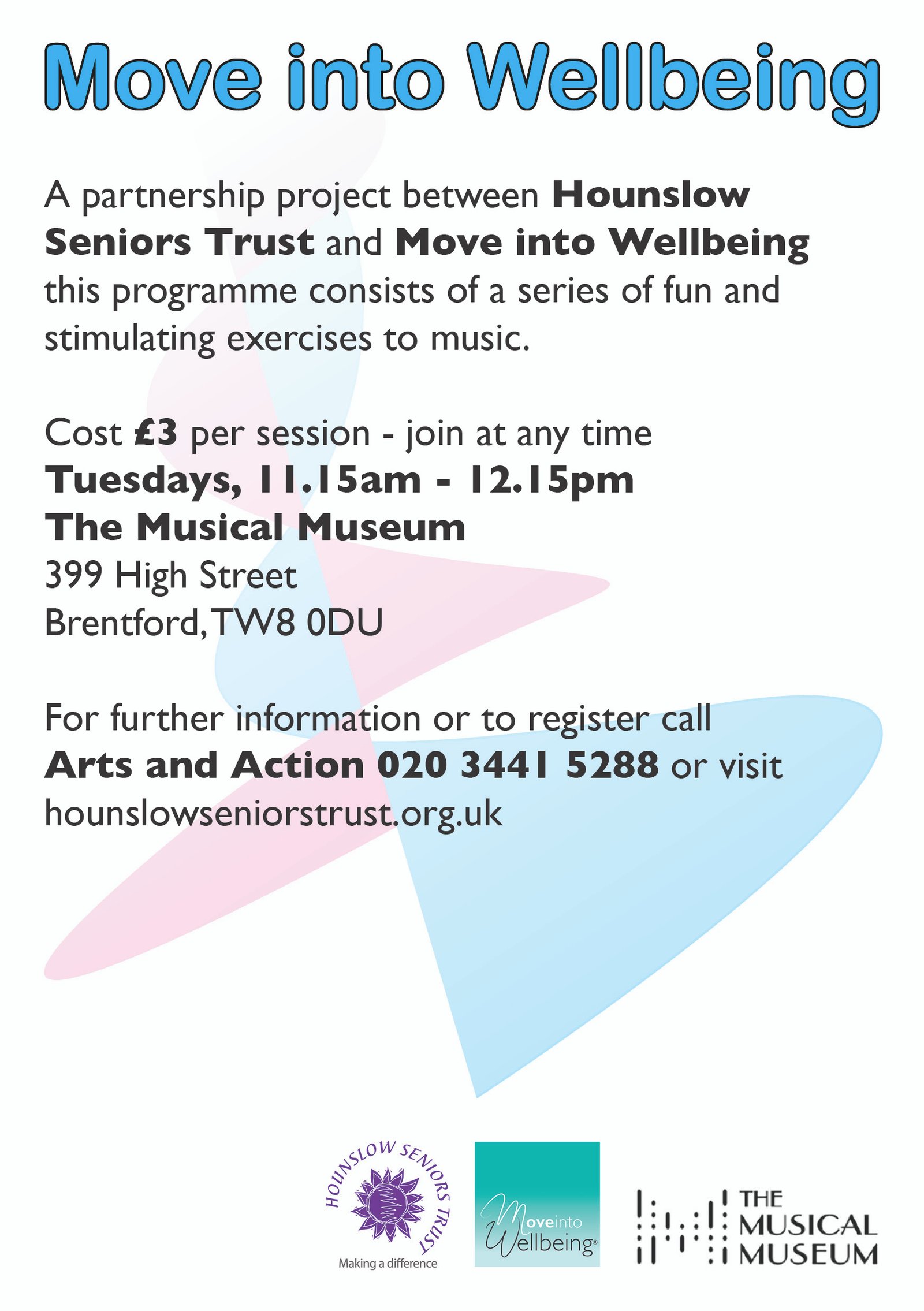 Move into Wellbeing - a series of fun and stimulating exercises to music cost £3 per session ...